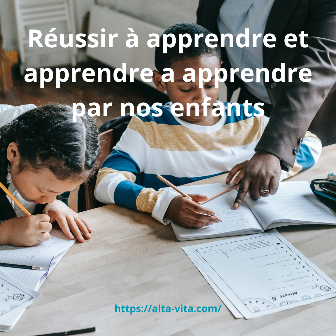 Réussir à apprendre et apprendre a apprendre par nos enfants - alta ...